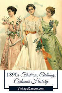 1890s Fashion, Clothing, Costumes History