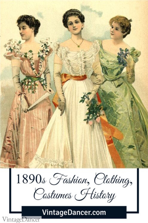 1890s Fashion, Clothing, Costumes History
