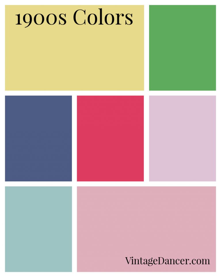 Edwardian Fabric & Fashion Colors 1900-1919, WWI, Titanic